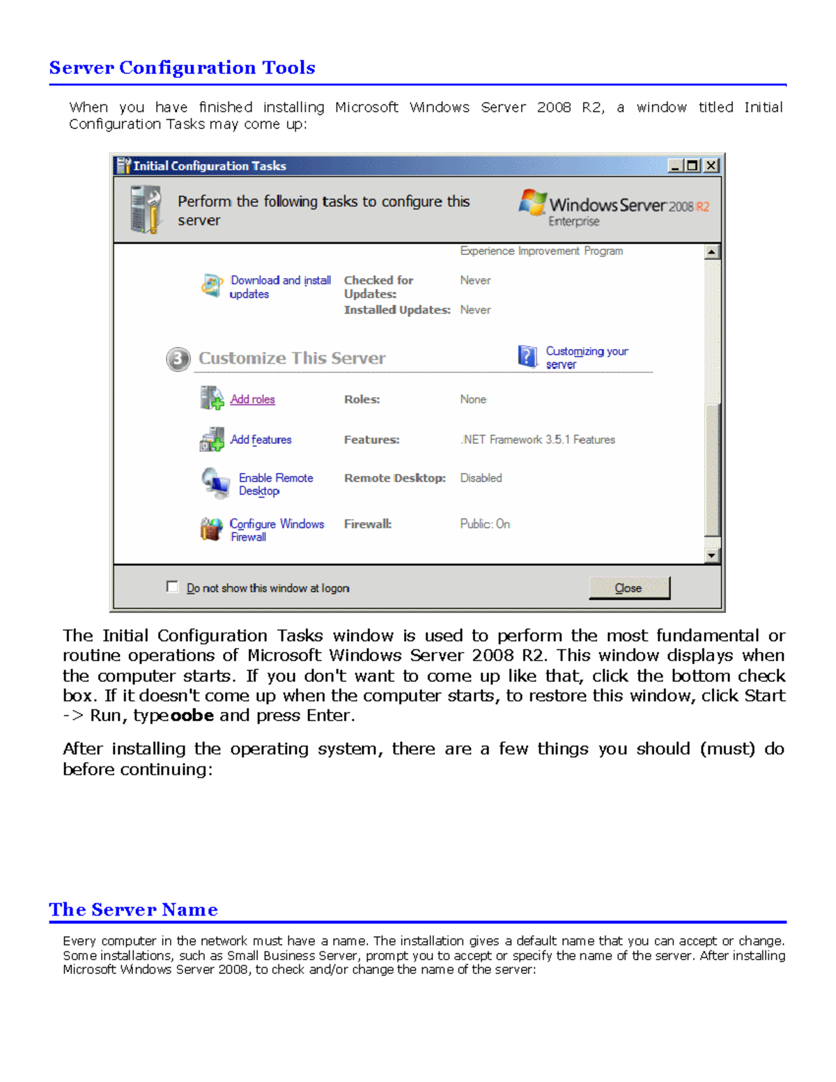 Server Configuration Tools - This window displays when the computer starts. If you don't want to ...