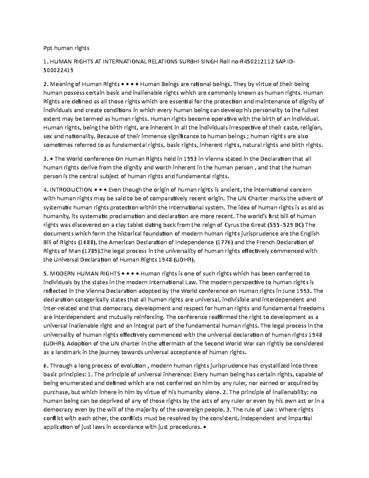 Human Rights - They by virtue of their being human possess certain ...