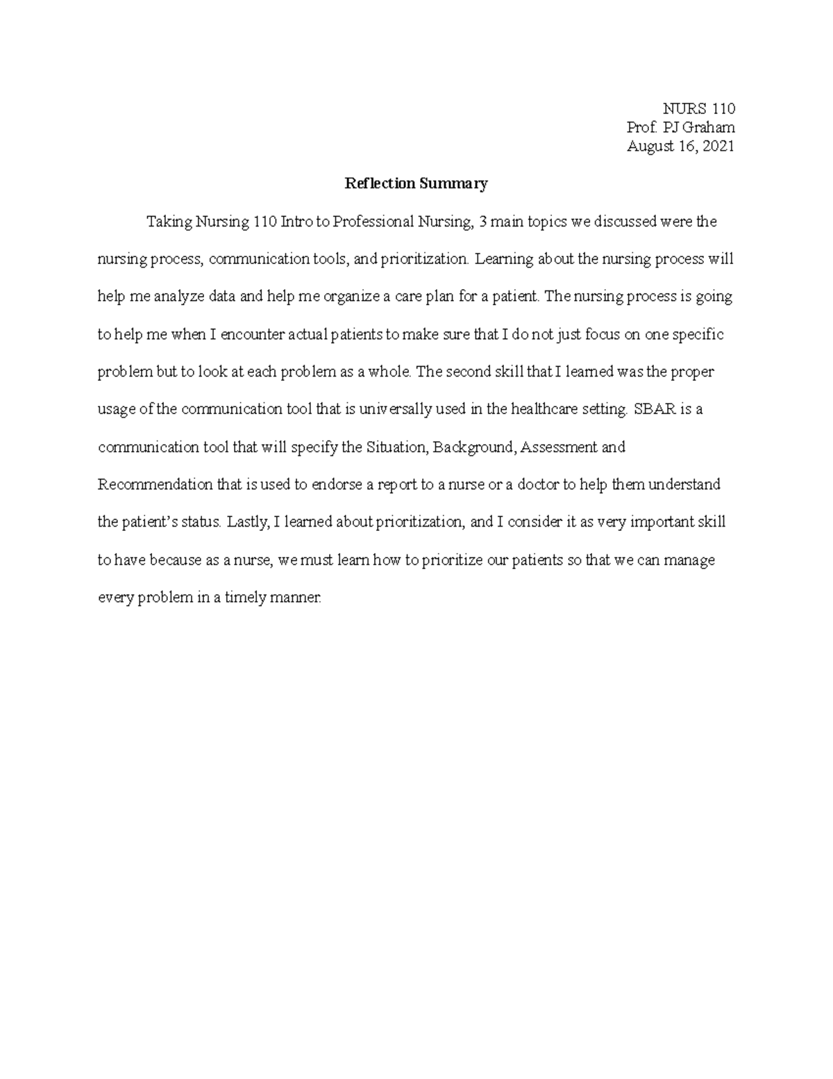 Reflection Essay for Nurs 110 - NURS 110 Prof. PJ Graham August 16 ...