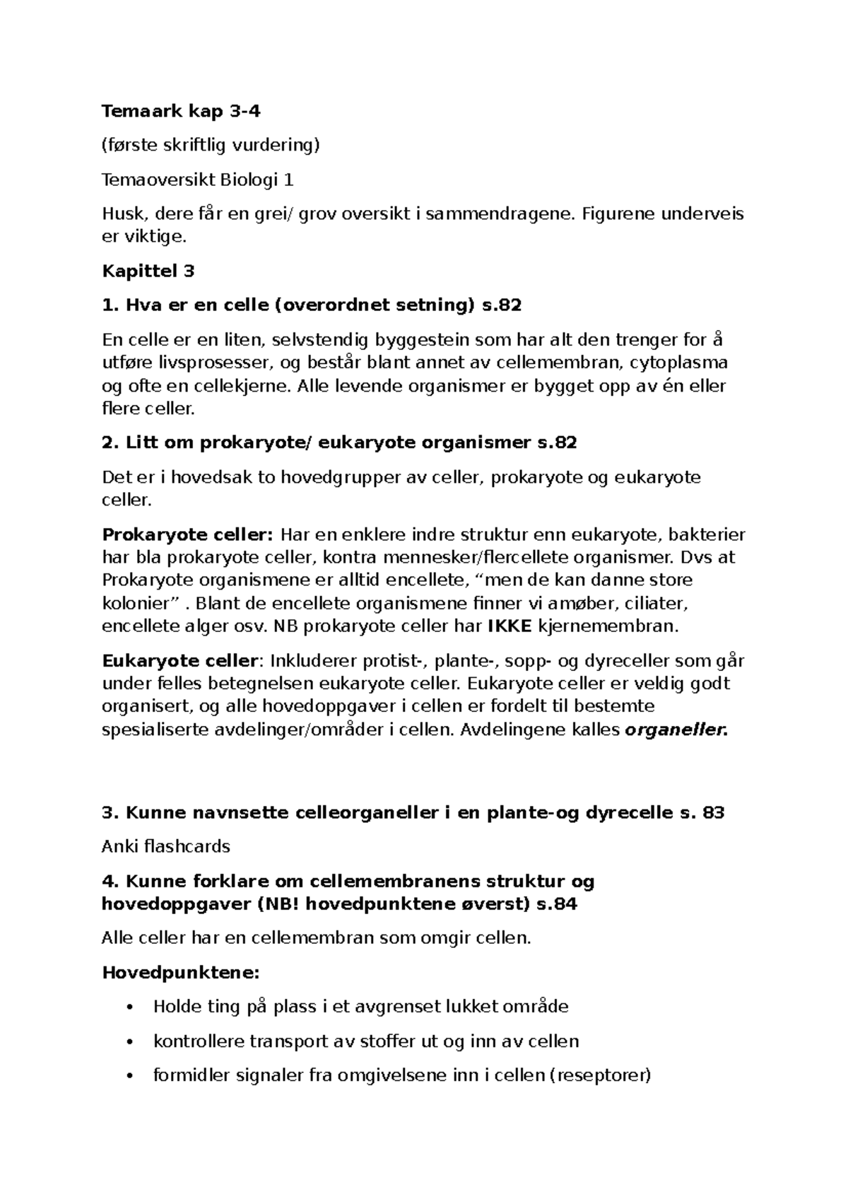 Temaark biologi 1 kap 3 og 4 - Temaark kap 3- (første skriftlig vurdering) Temaoversikt Biologi ...