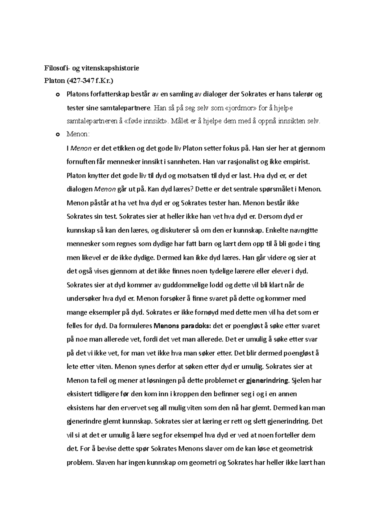 Exphil oversikt notater - Filosofi- og vitenskapshistorie Platon (427-347 f.) o Platons ...