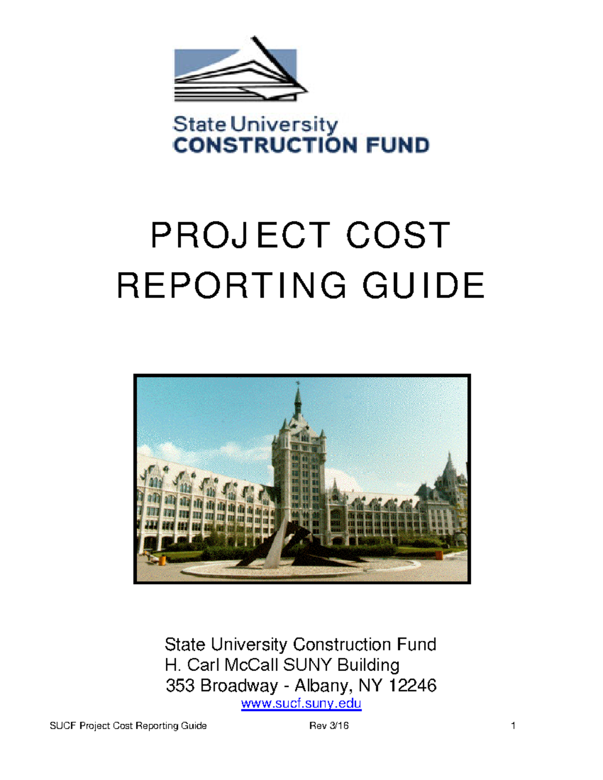 Project Cost Reporting Guide - PROJ ECT COST REPORT I N G GU I DE State ...