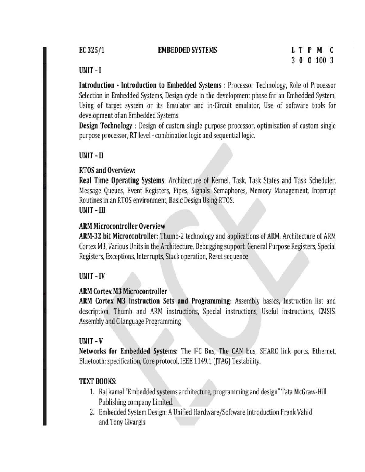 ES - syllabus - EC EMBEDDED SYSTEMS LTPM C 0 100 3 UNIT I Introduction Introduction to Embedded ...