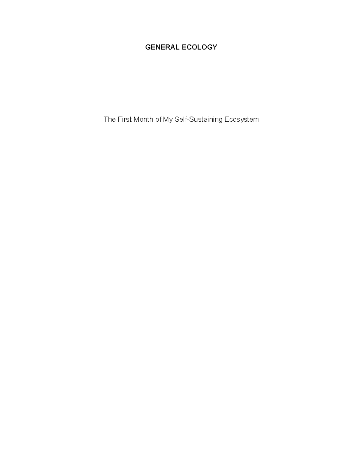 Terrarium Firstmonth Notes - GENERAL ECOLOGY The First Month of My Self ...