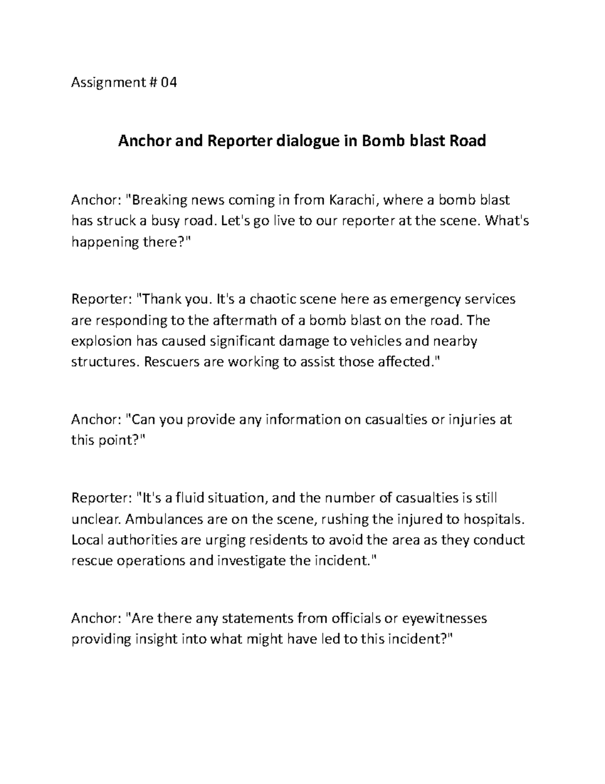 Assignment - Anchor and Reporter dialogue in Bomb blast Road Anchor ...