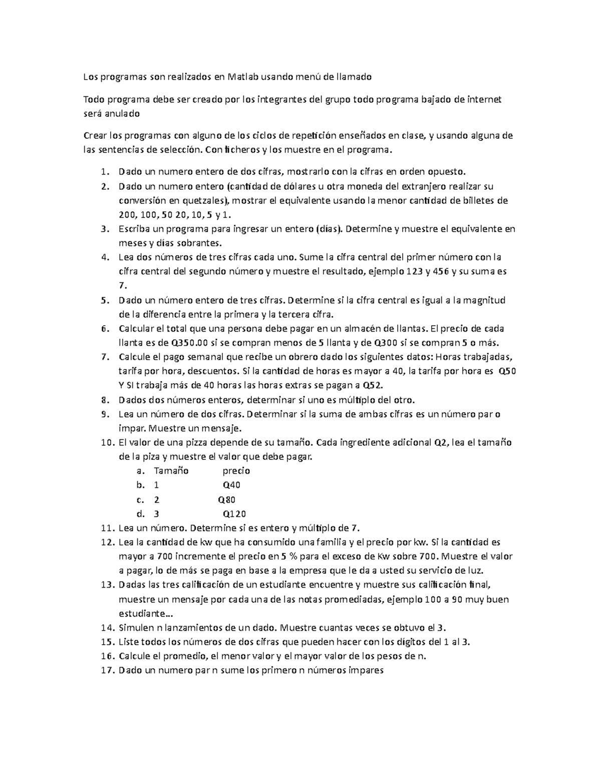 Los programas son realizados en Matlab - Con ficheros y los muestre en ...