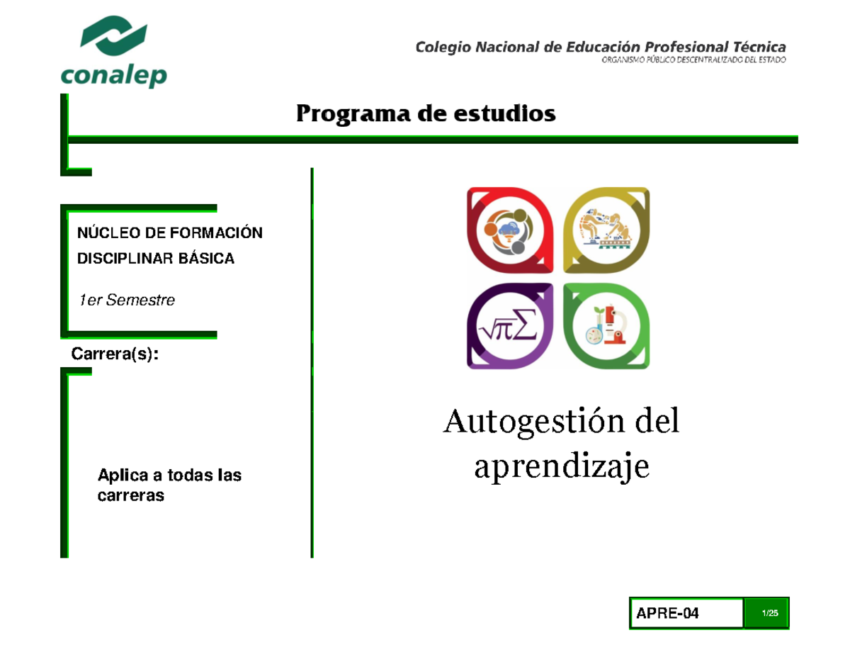 8.- Autogesti¢n del aprendizaje 04-P - NÚCLEO DE FORMACIÓN DISCIPLINAR BÁSICA 1er Semestre - Studocu