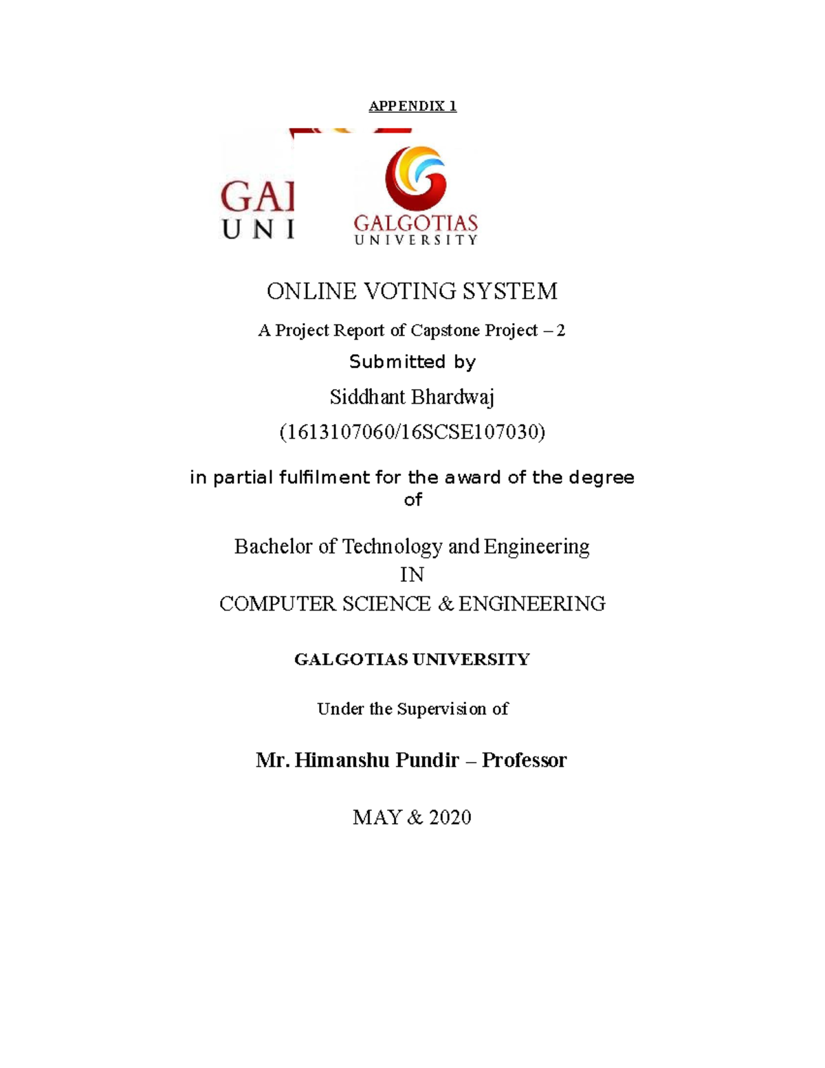 Final Report (1) - Siddhant Bhardwaj - APPENDIX 1 ONLINE VOTING SYSTEM A Project Report of ...