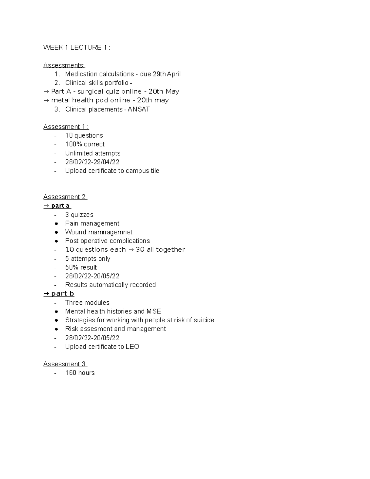 WEEK 1 Lecture 1 - WEEK 1 LECTURE 1 : Assessments: 1. Medication calculations - due 29th April 2 ...