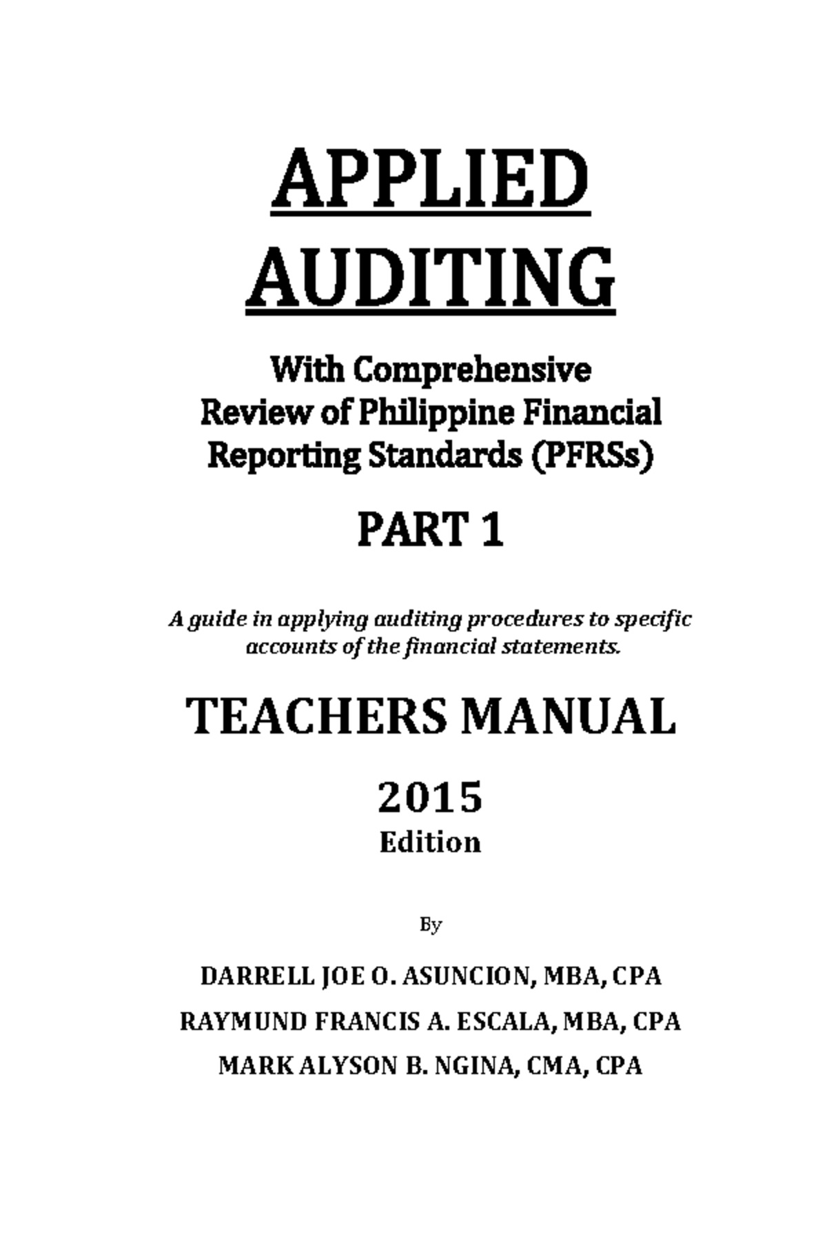 Asuncion, Escala & Ngina - Applied Auditing 1 2015 - A guide in applying auditing procedures to ...
