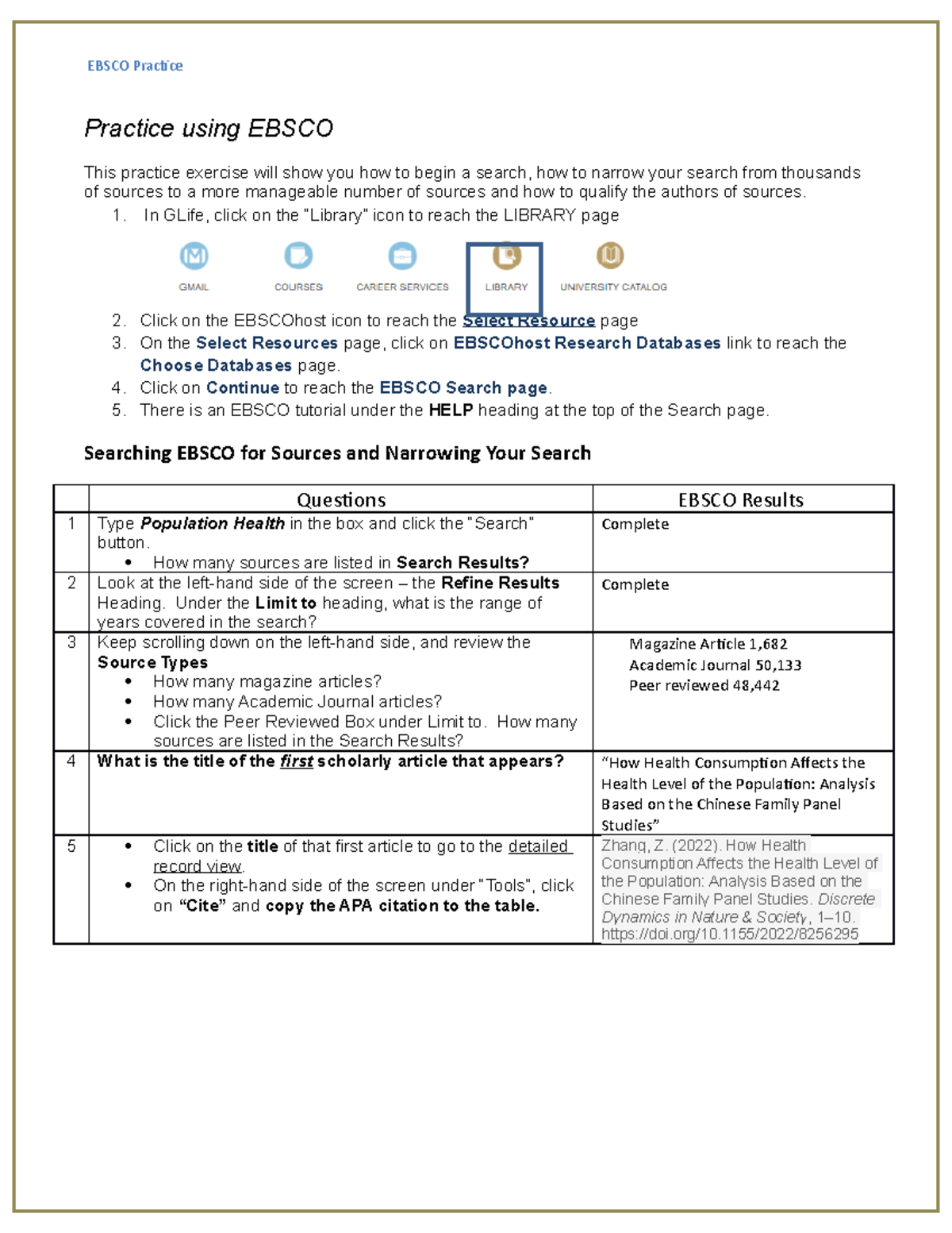 EN102 Bromley W 4 Ebsco practice - EBSCO Practice Practice using EBSCO This practice exercise ...