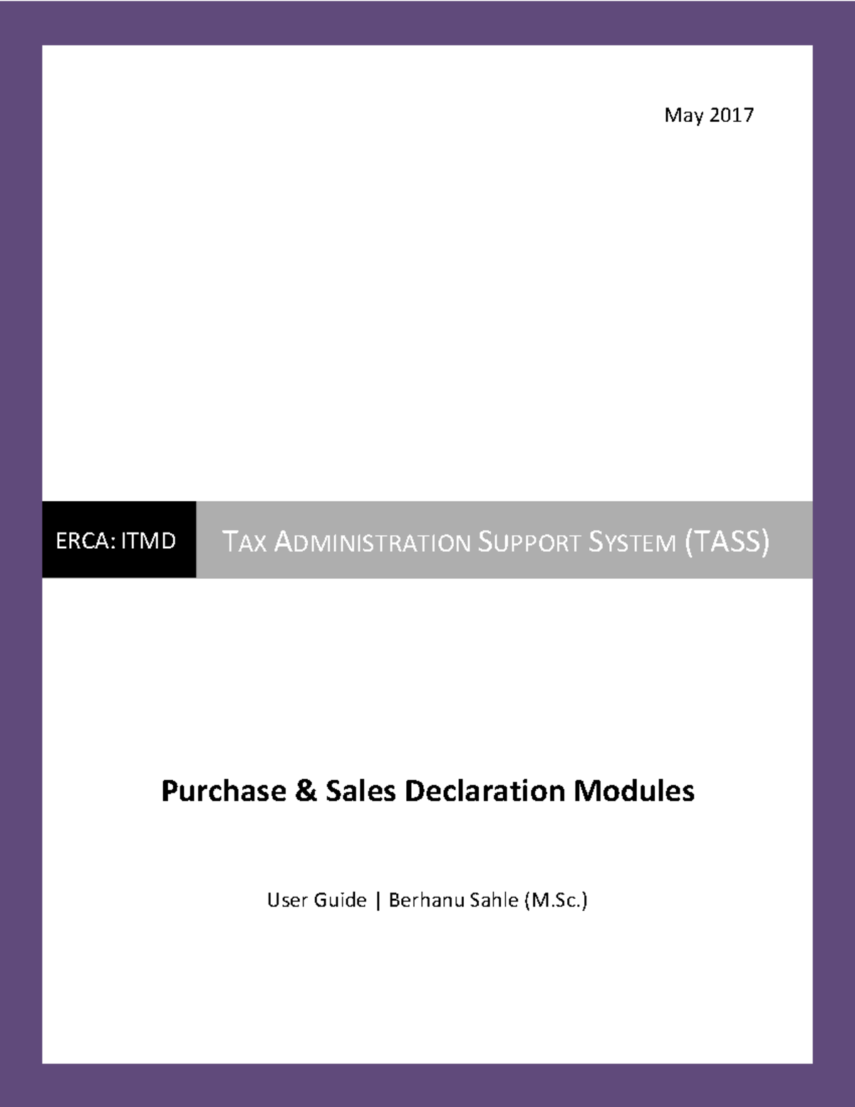 TASS user guide 2 - assignment answer - May 2017 User Guide | Berhanu ...
