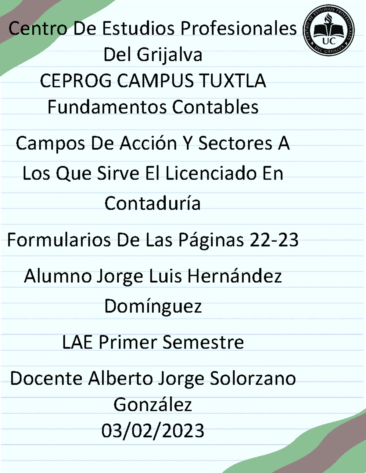 1.3 campos de accion - Centro De Estudios Profesionales Del Grijalva ...