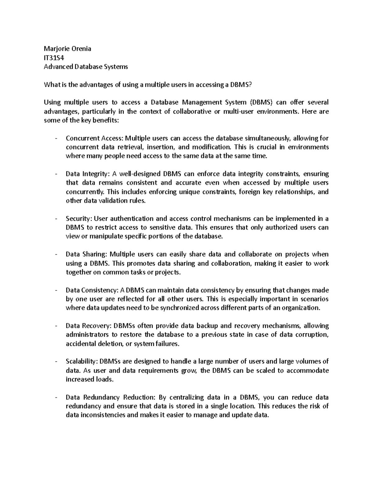 Assessment Task 1 - Marjorie Orenia IT31S Advanced Database Systems What is the advantages of ...