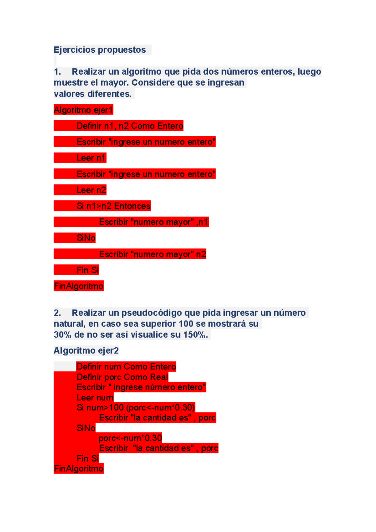 Ejercicios algoritmos practica semana 7 - Ejercicios propuestos Realizar un algoritmo que pida ...