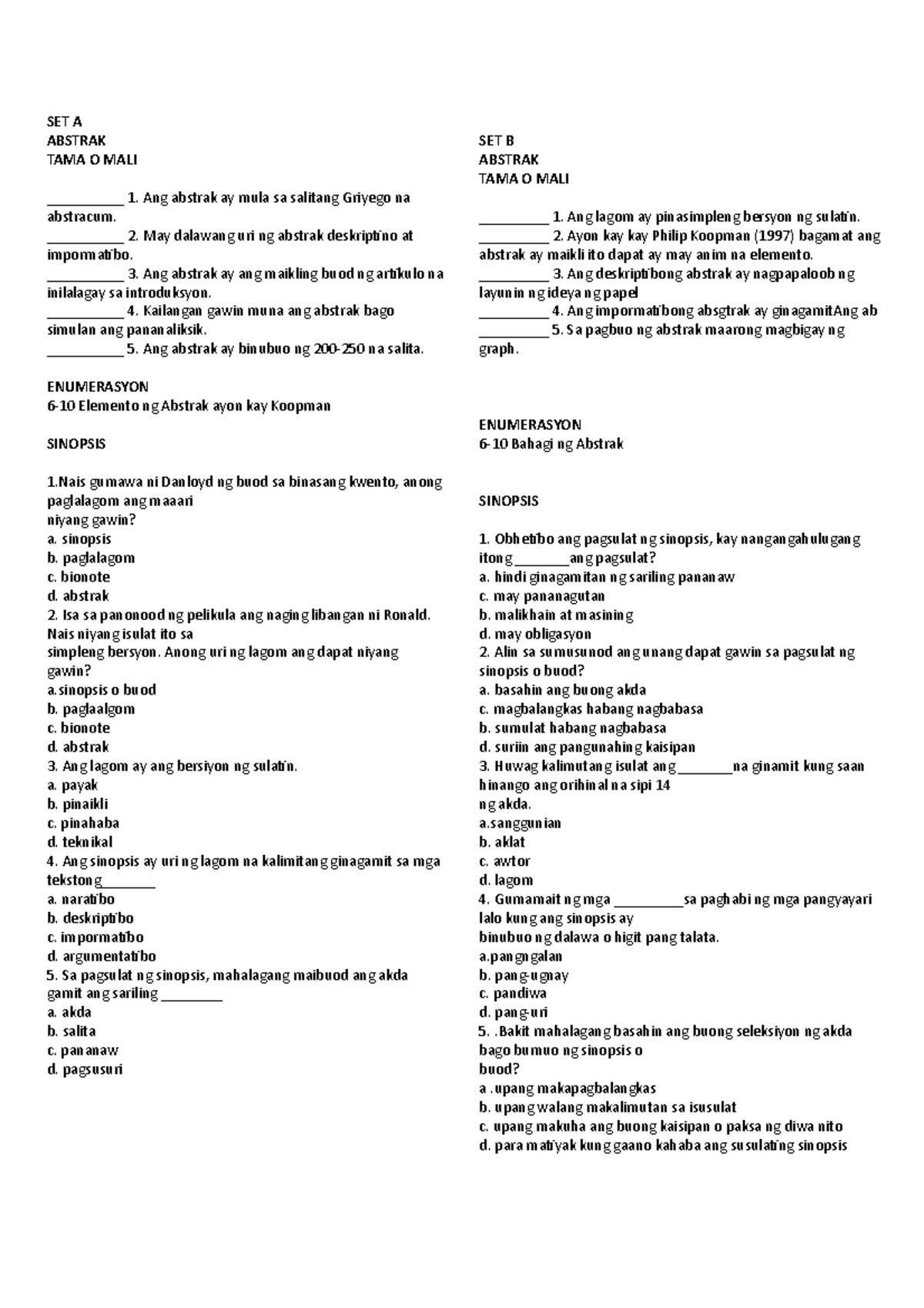 QUIZ 2-3 - None - SET A ABSTRAK TAMA O MALI __________ 1. Ang abstrak ay mula sa salitang ...