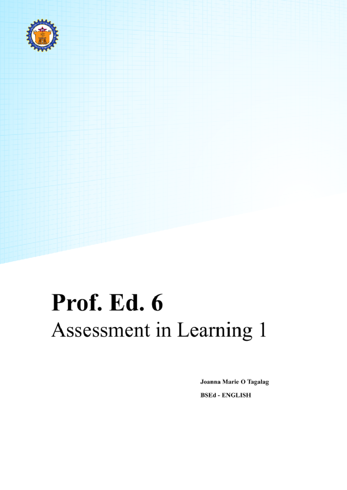 Prof ed 6 (Assessment in learning I) - NUEVA ECIJA UNIVERSITY OF SCIENCE AND TECHNOLOGY San ...
