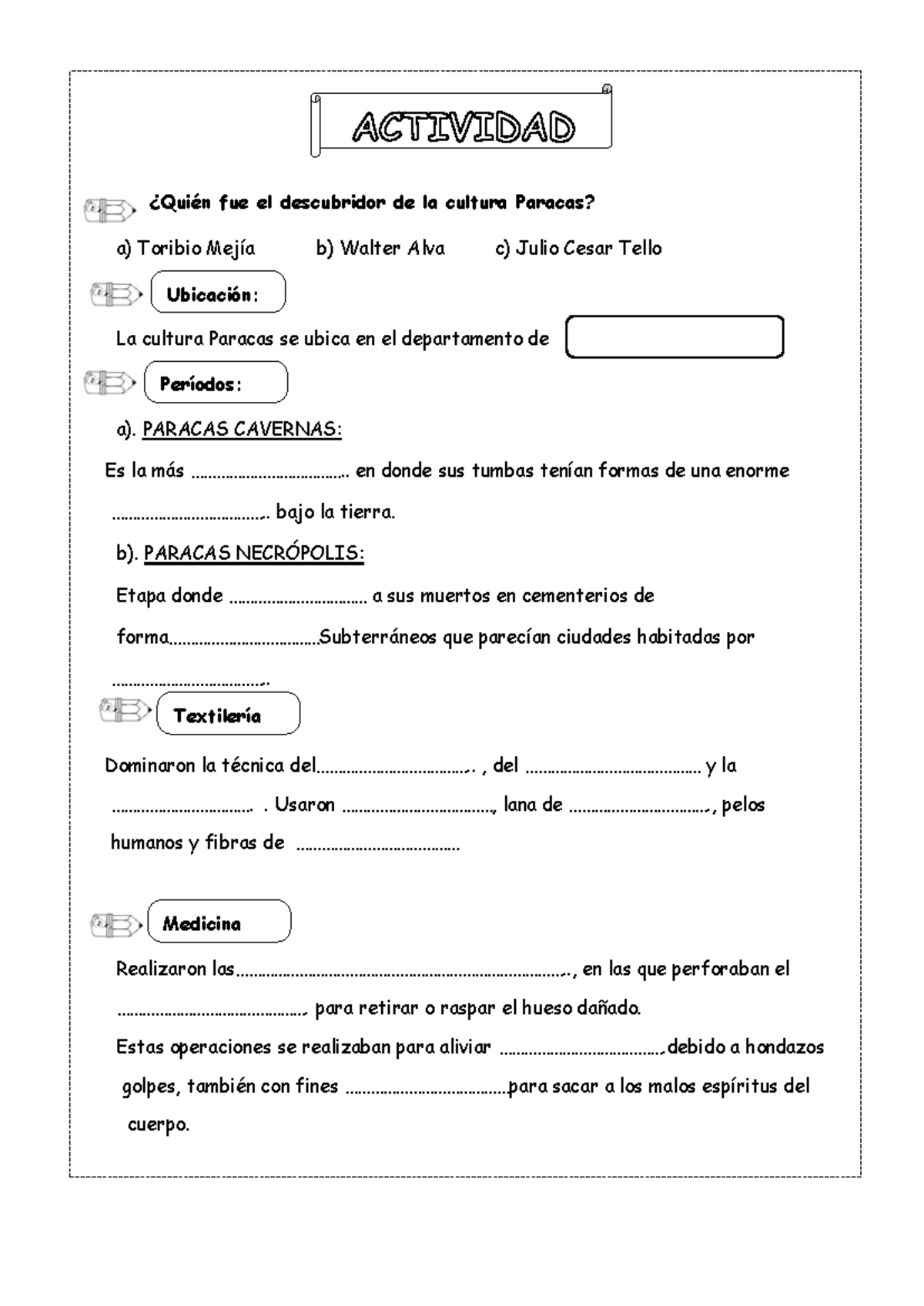 Actividad - Cultura Paracas 2024 - ¿Quién fue el descubridor de la ...