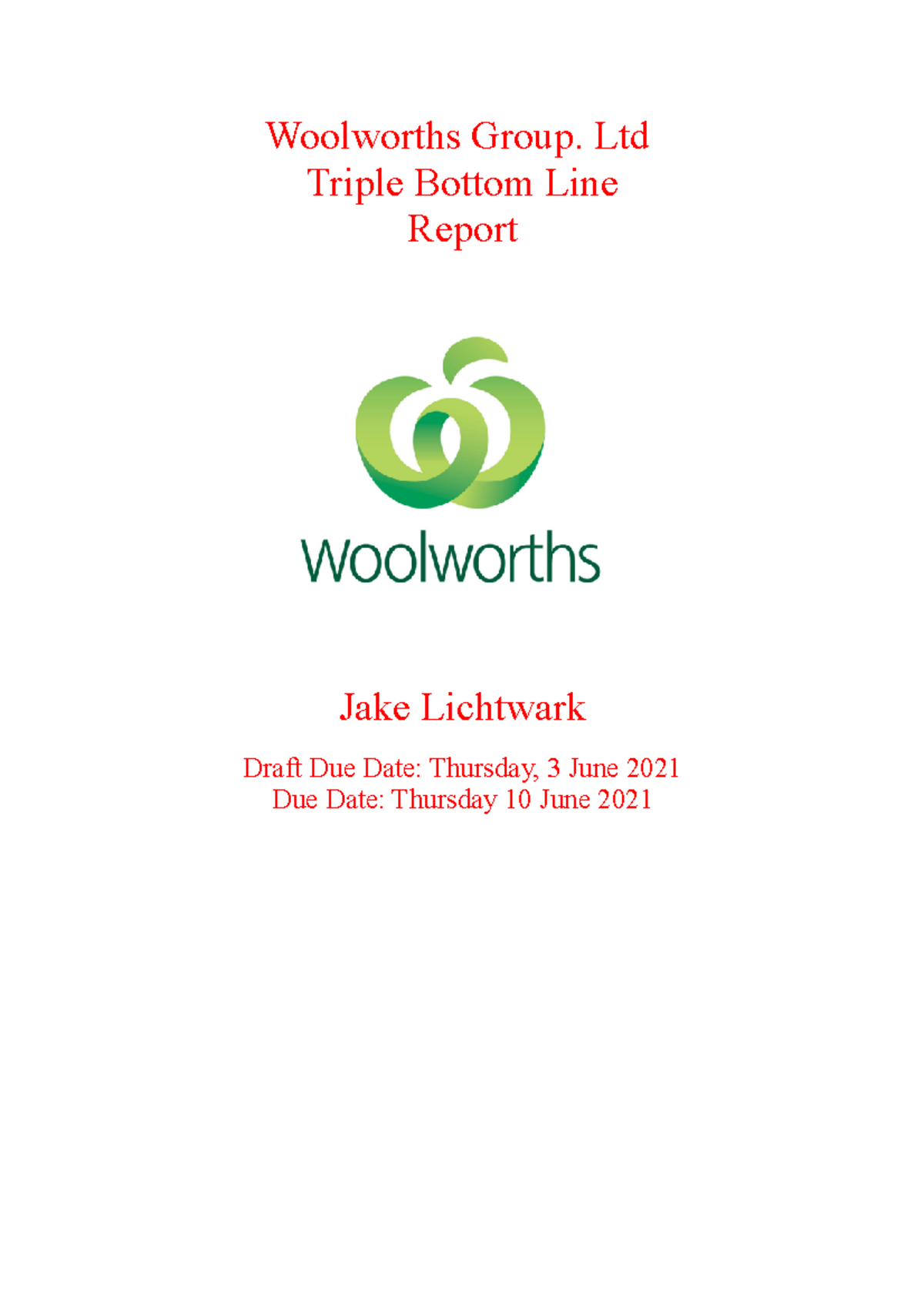 Busniness assignment Final - Woolworths Group. Ltd Triple Bottom Line ...