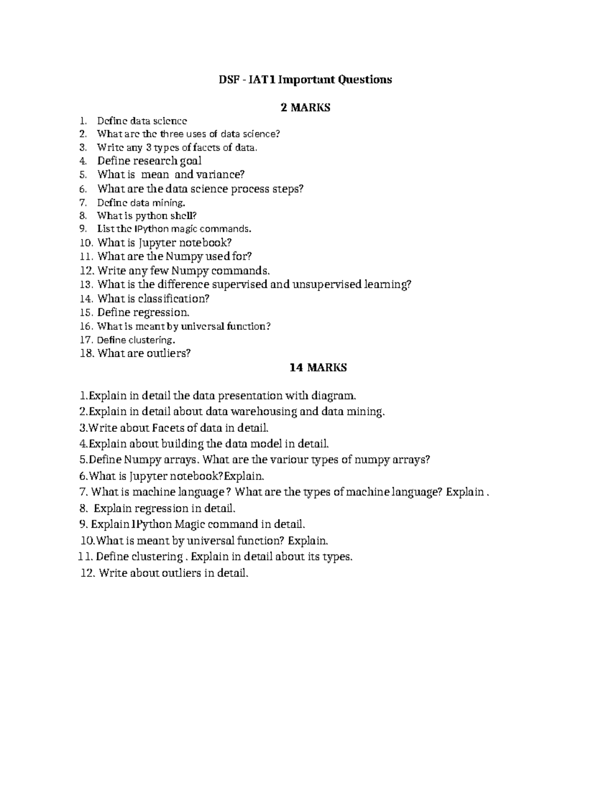 DSF - Define data science 2. What are the three uses of data science? 3. Write any 3 types of ...