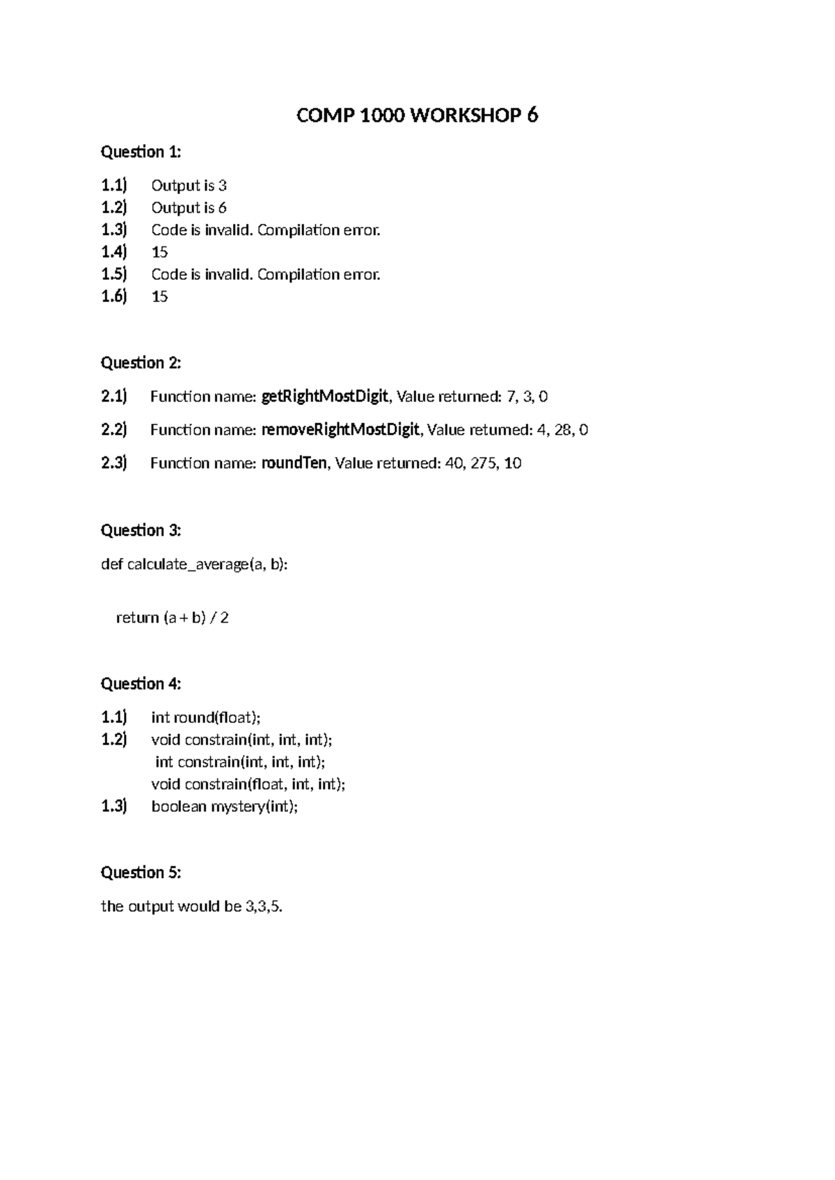 COMP 1000 Workshop 7 - comp1000 - COMP 1000 WORKSHOP 6 Question 1: Output is 3 Output is 6 Code ...
