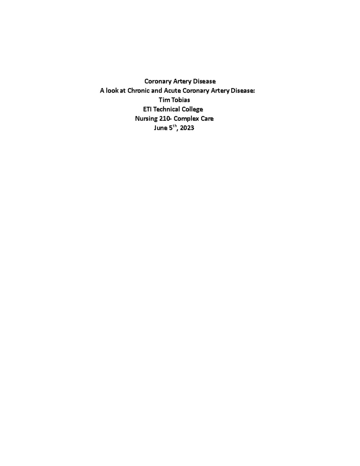 CAD Paper - Coronary Artery Disease A look at Chronic and Acute ...