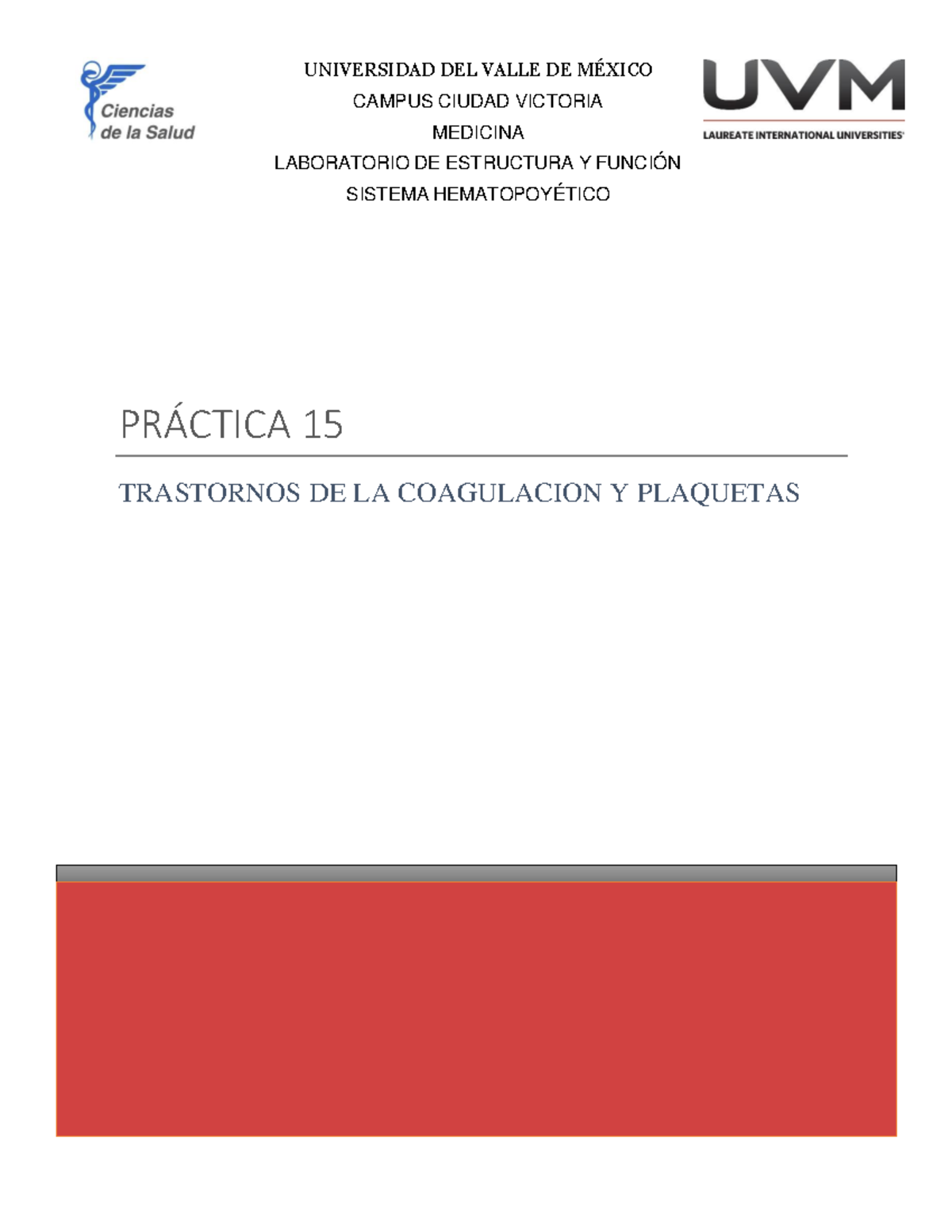 Practica 15 - PR¡CTICA 15 TRASTORNOS DE LA COAGULACION Y PLAQUETAS UNIVERSIDAD DEL VALLE DE M ...