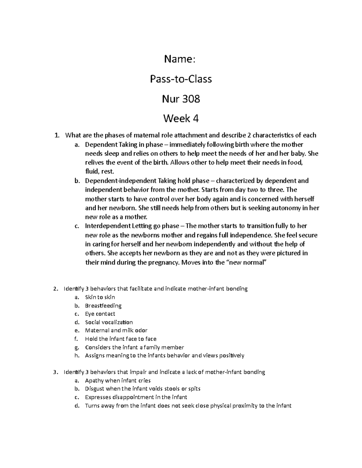 Wk 4 Pass to Class - Name: Pass-to-Class Nur 308 Week 4 1. What are the ...
