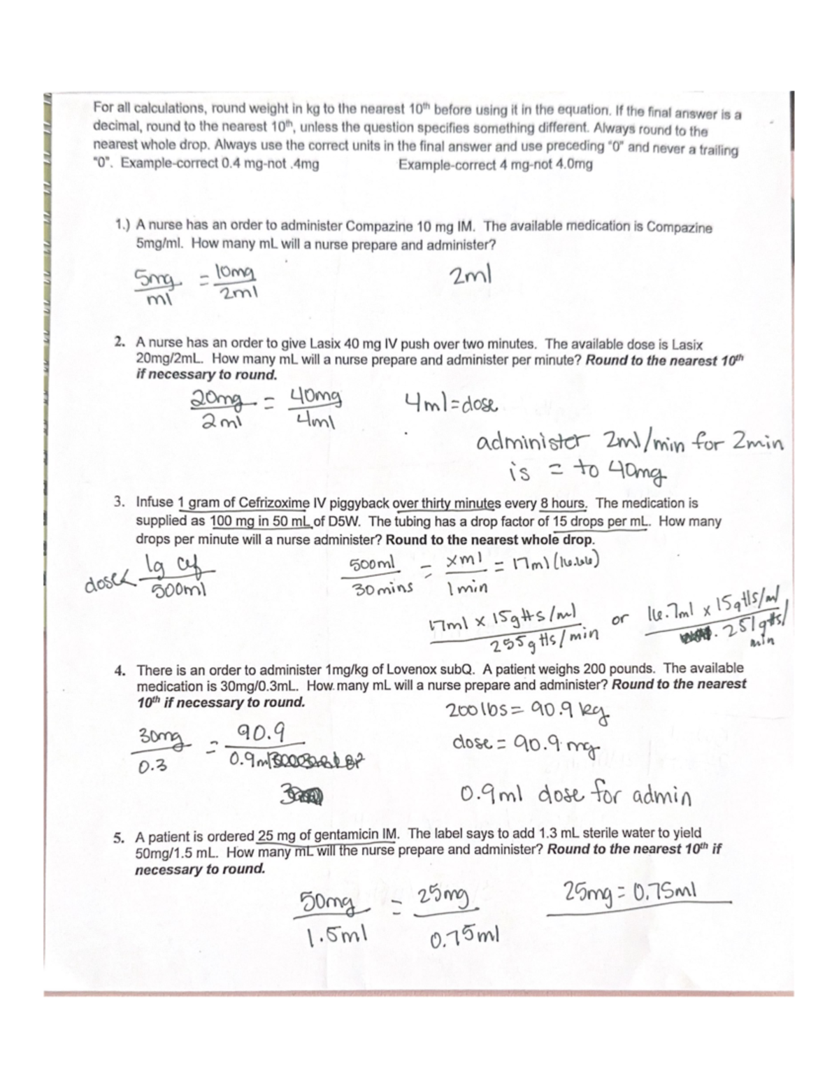 For all calculations, round weight in kg to the nearest 10 before using ...