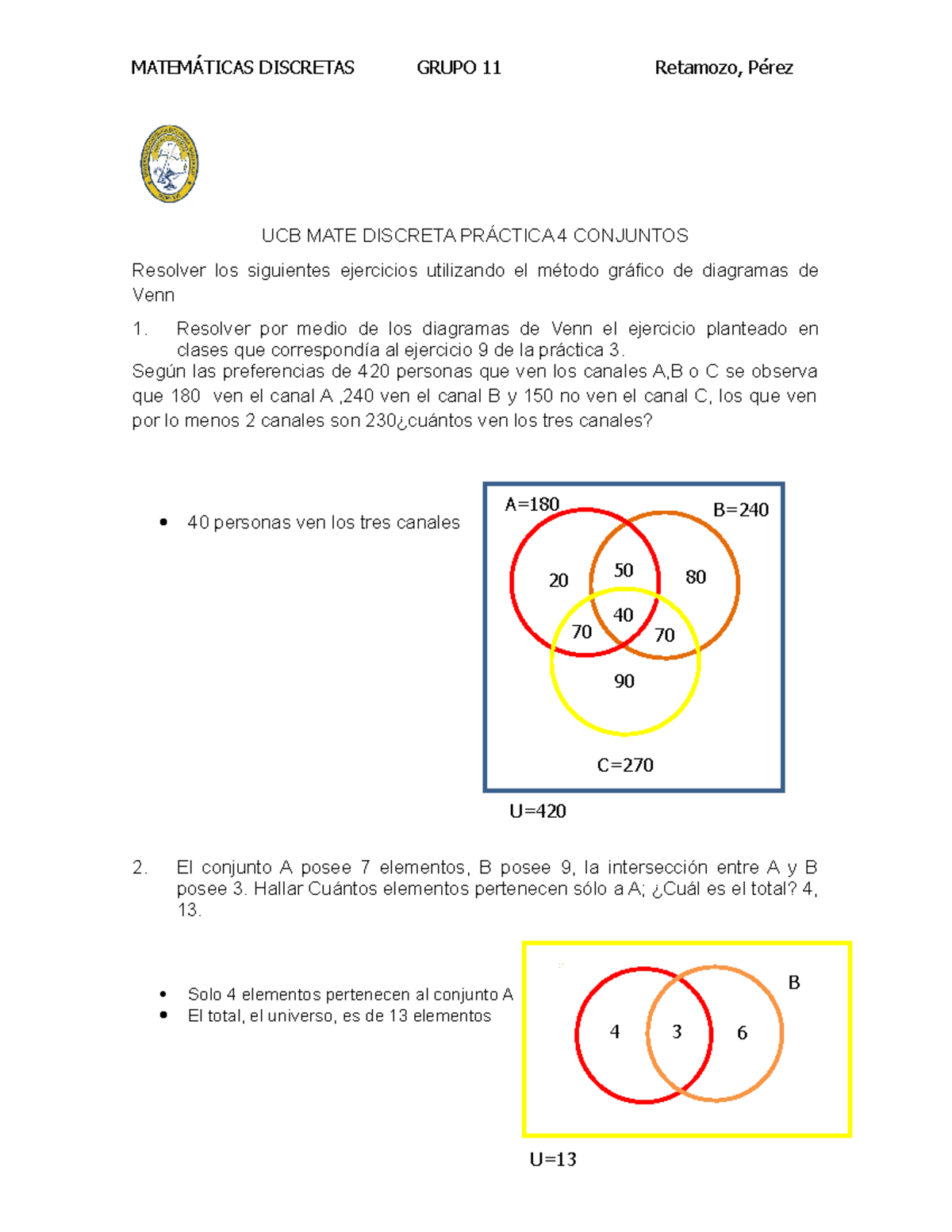 Practica 4 Conjuntos - Práctica - MATEMÁTICAS DISCRETAS GRUPO 11 ...