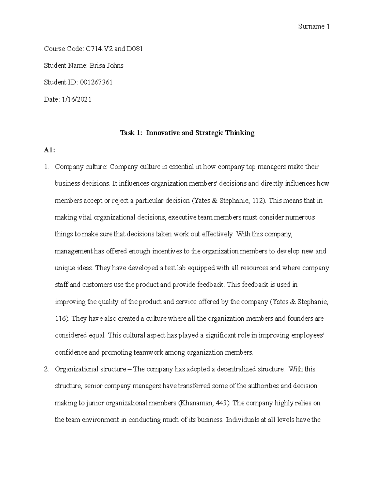 Task 1 - Grade: pass - Course Code: C714 and D Student Name: Brisa ...