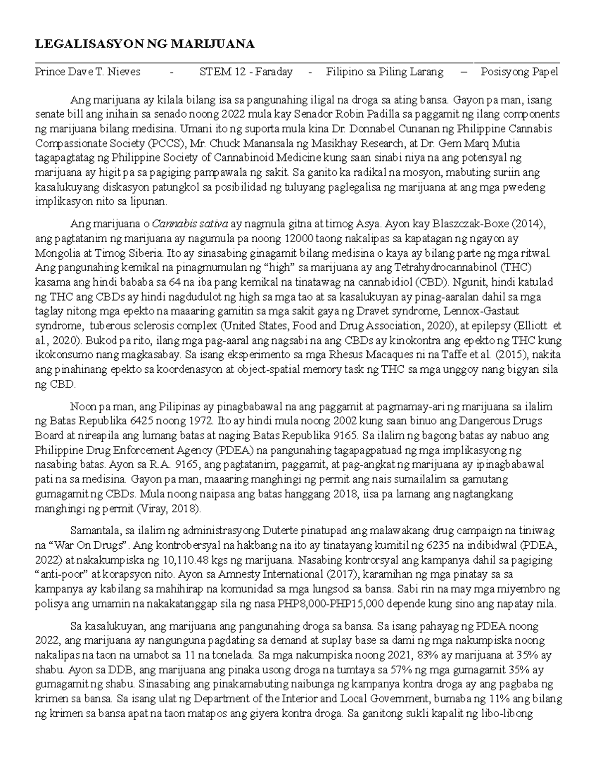 Posisyong Papel Group 7 - LEGALISASYON NG MARIJUANA Prince Dave T. Nieves - STEM 12 - Faraday ...