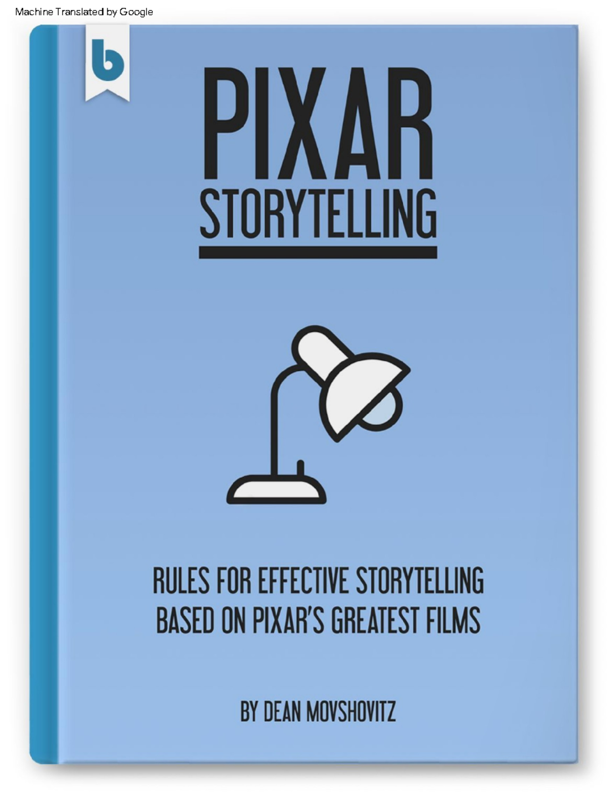 Pixar Storytelling Rules for Effective Storytel - KỂ CHUYỆN PIXAR Các ...