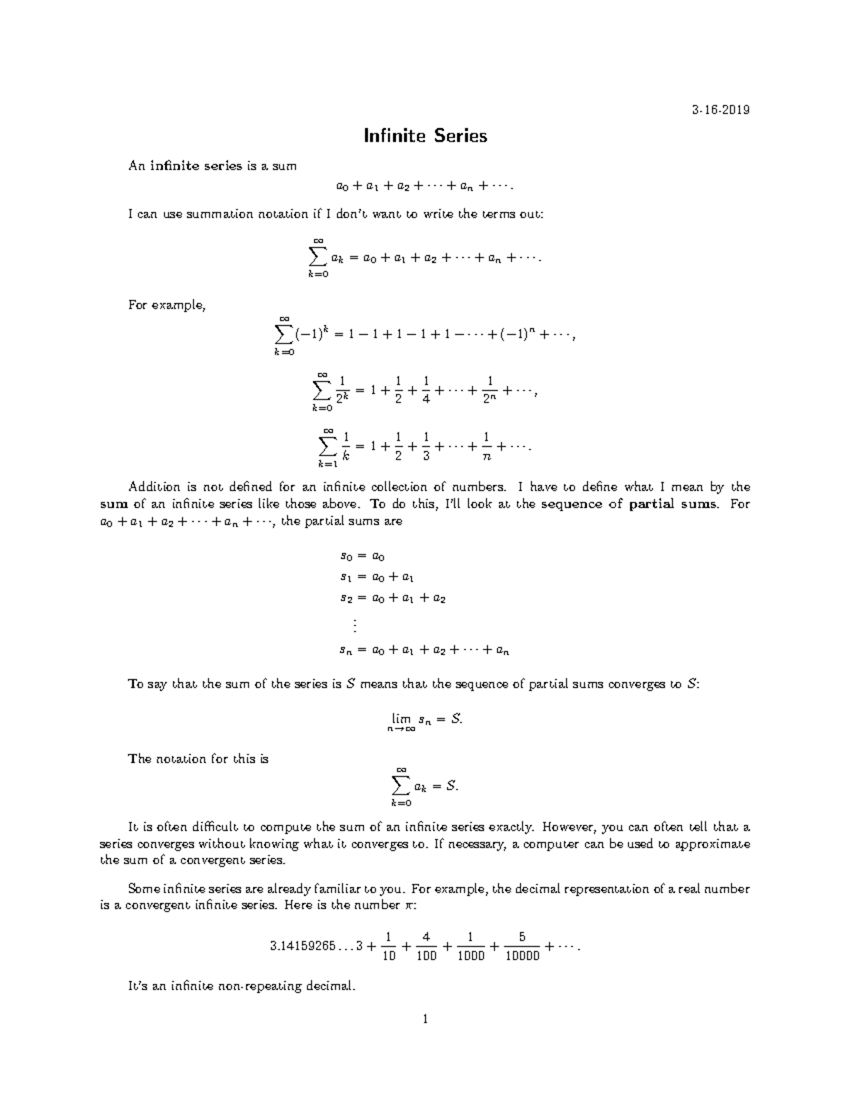 Series - 3-16- Infinite Series An infinite series is a sum a 0 + a 1 ...
