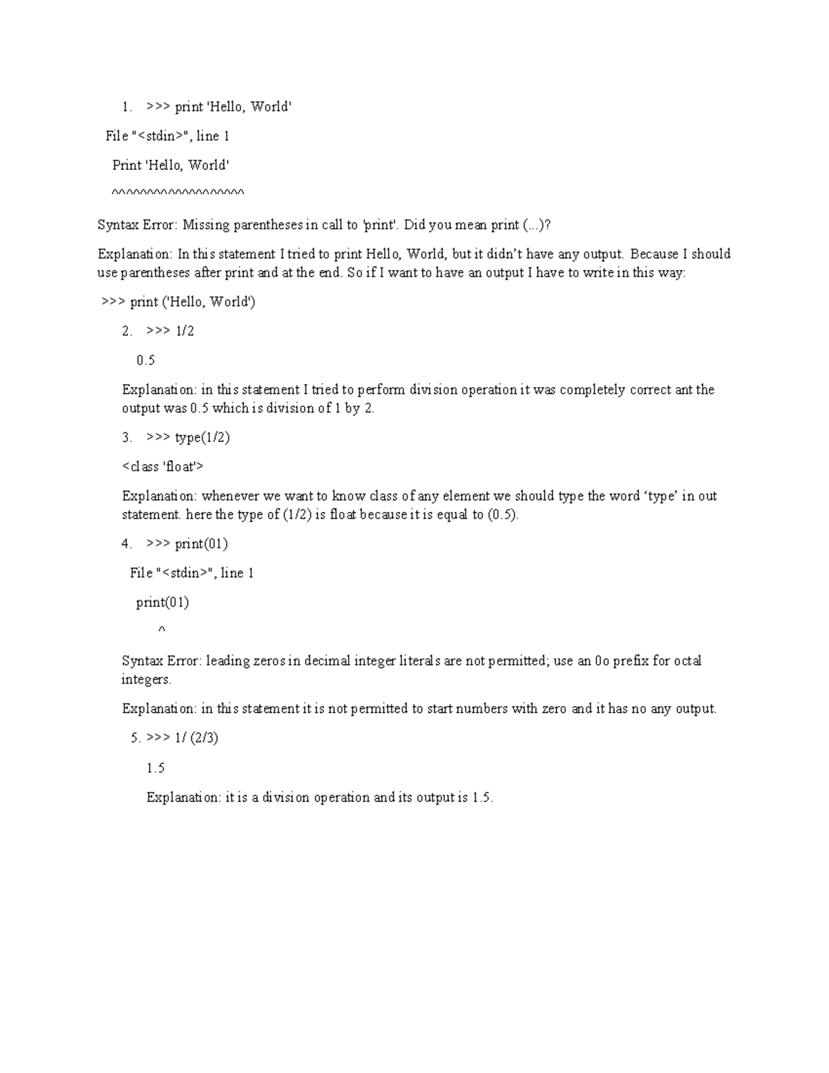 Discussion forum 1 - Notes - >>> print 'Hello, World' File " ", line ...