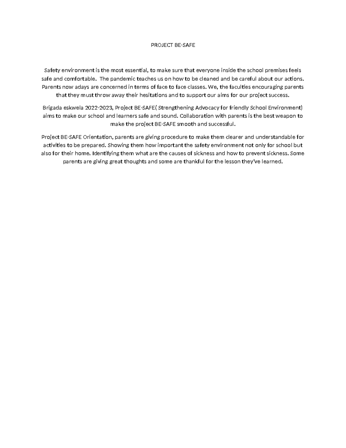 Project BE-safe - PROJECT BE-SAFE Safety environment is the most ...