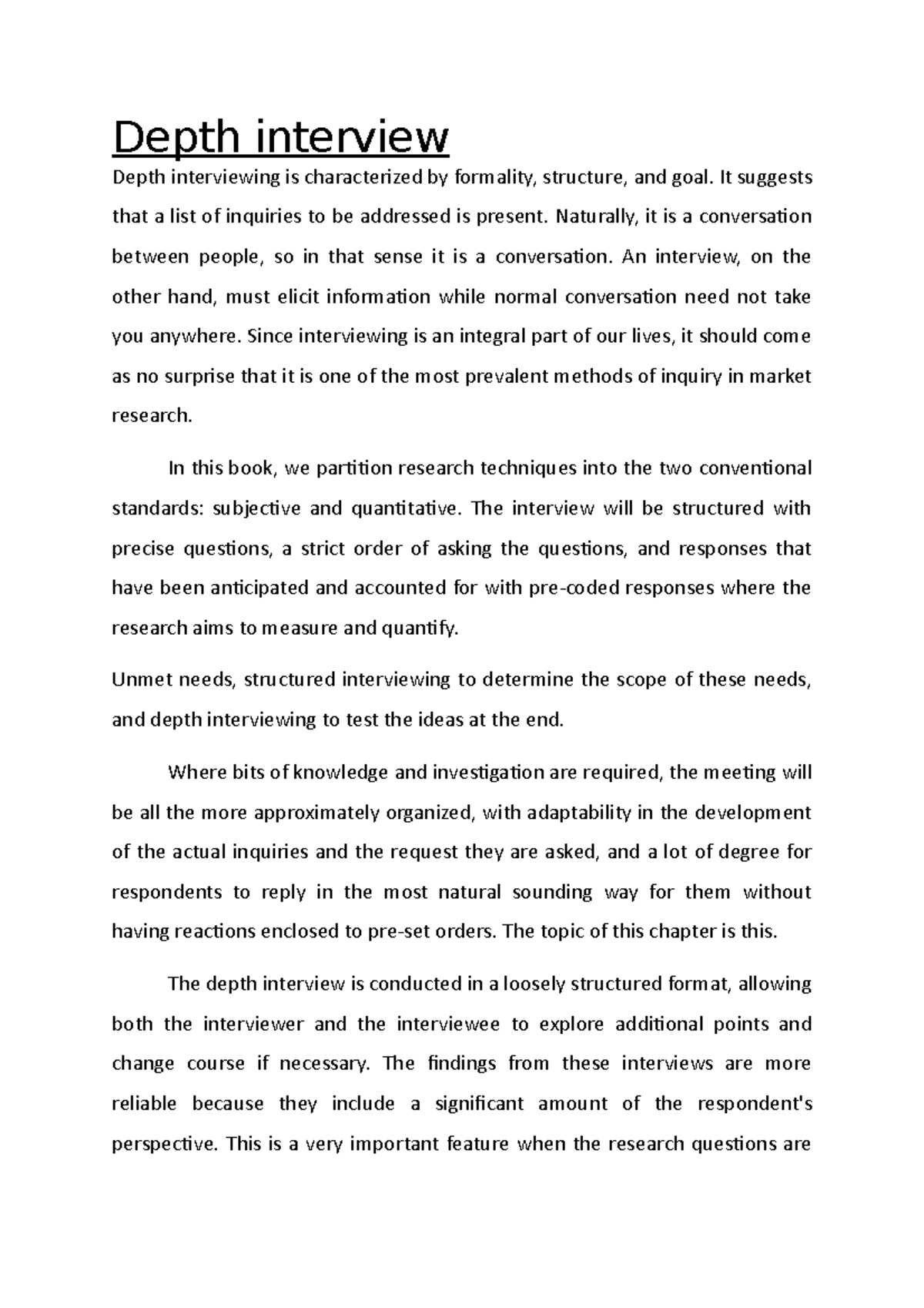 Depth interview - Depth interview Depth interviewing is characterized by formality, structure ...