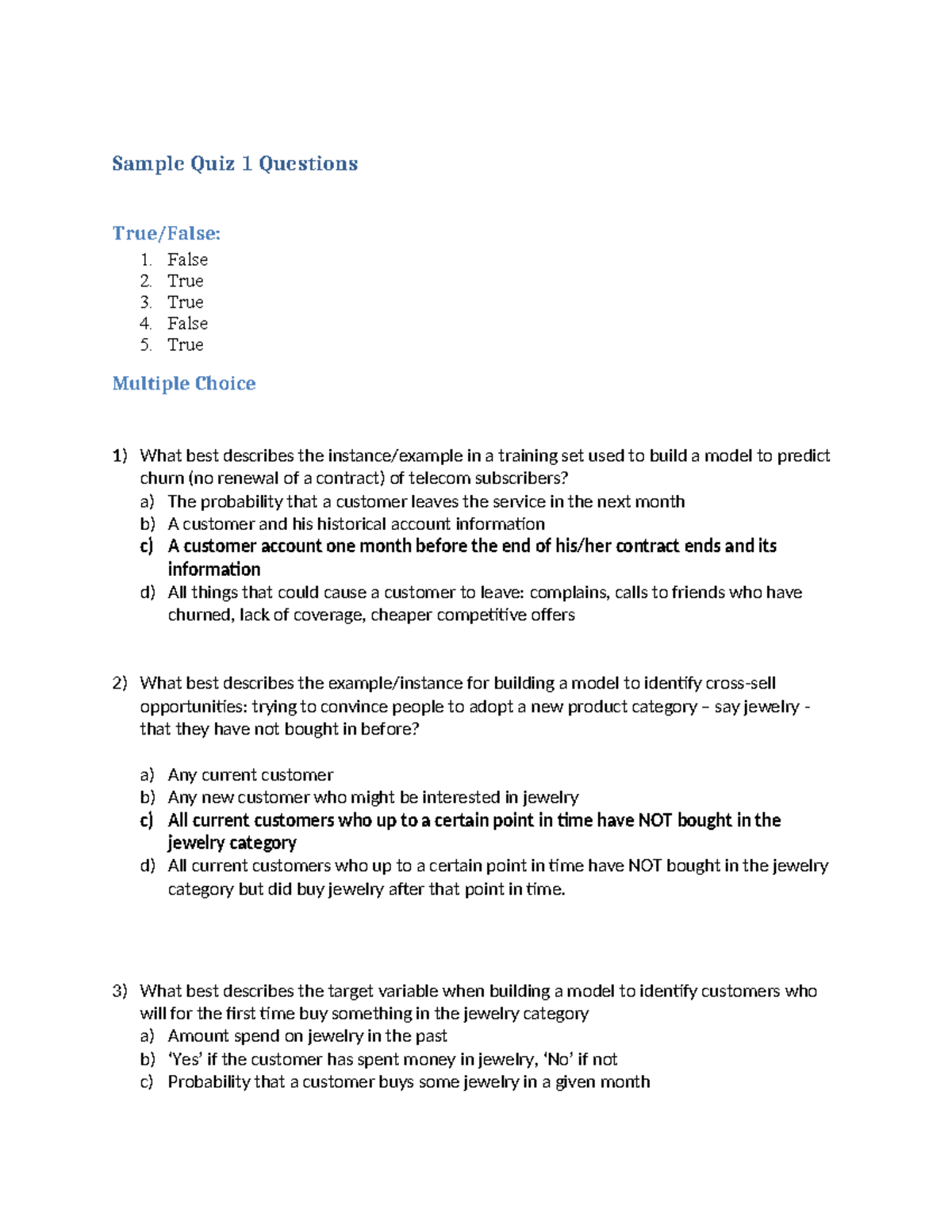 Sample Quiz Solutions - WQW - Sample Quiz 1 Questions True/False: False True True False True ...