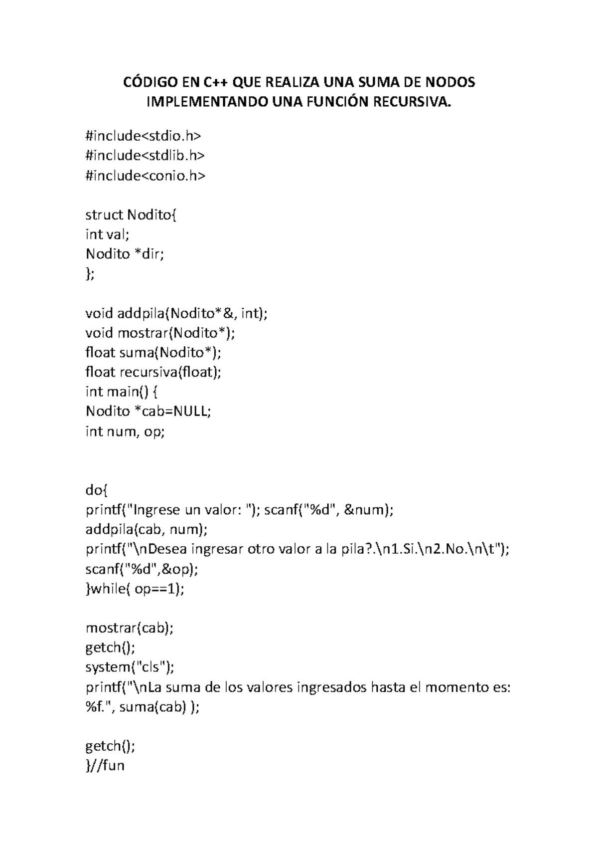 Sumarecursiva - Algoritmo diseñado para la suma de dos nodos a través ...
