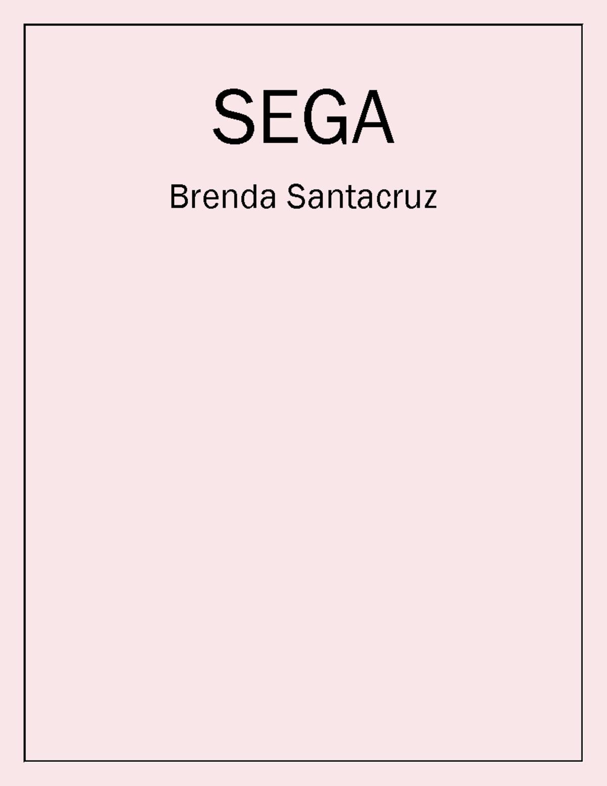 SEGA - SEGA Brenda Santacruz Recopilación de información Acerca de la ...