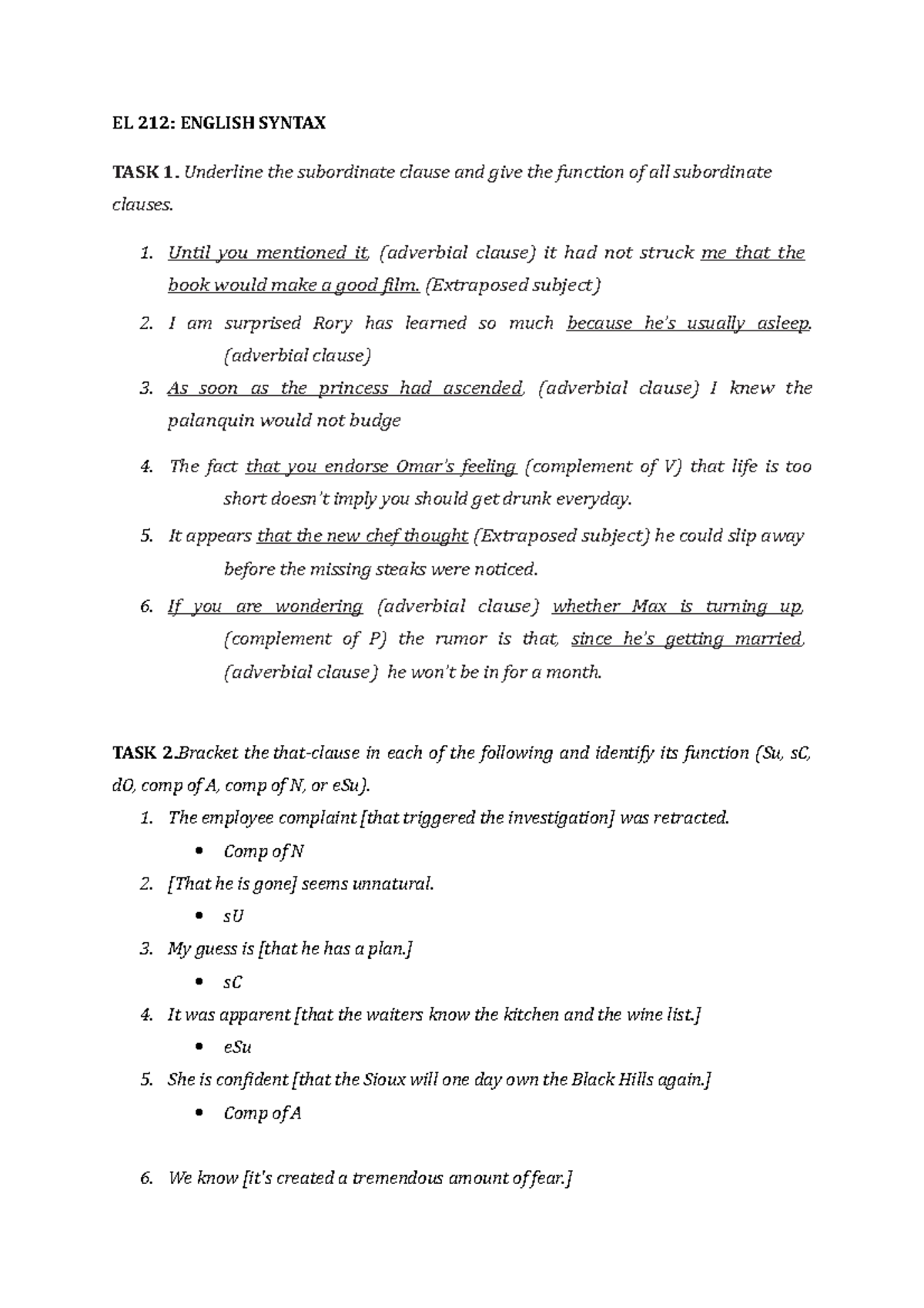 English Syntax - Complementizers - EL 212: ENGLISH SYNTAX TASK 1. Underline the subordinate ...