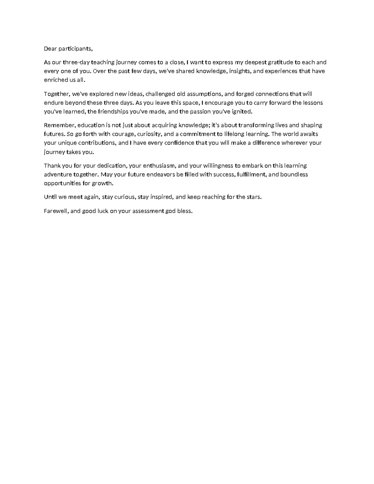 Closing remarks - good - Dear participants, As our three-day teaching ...