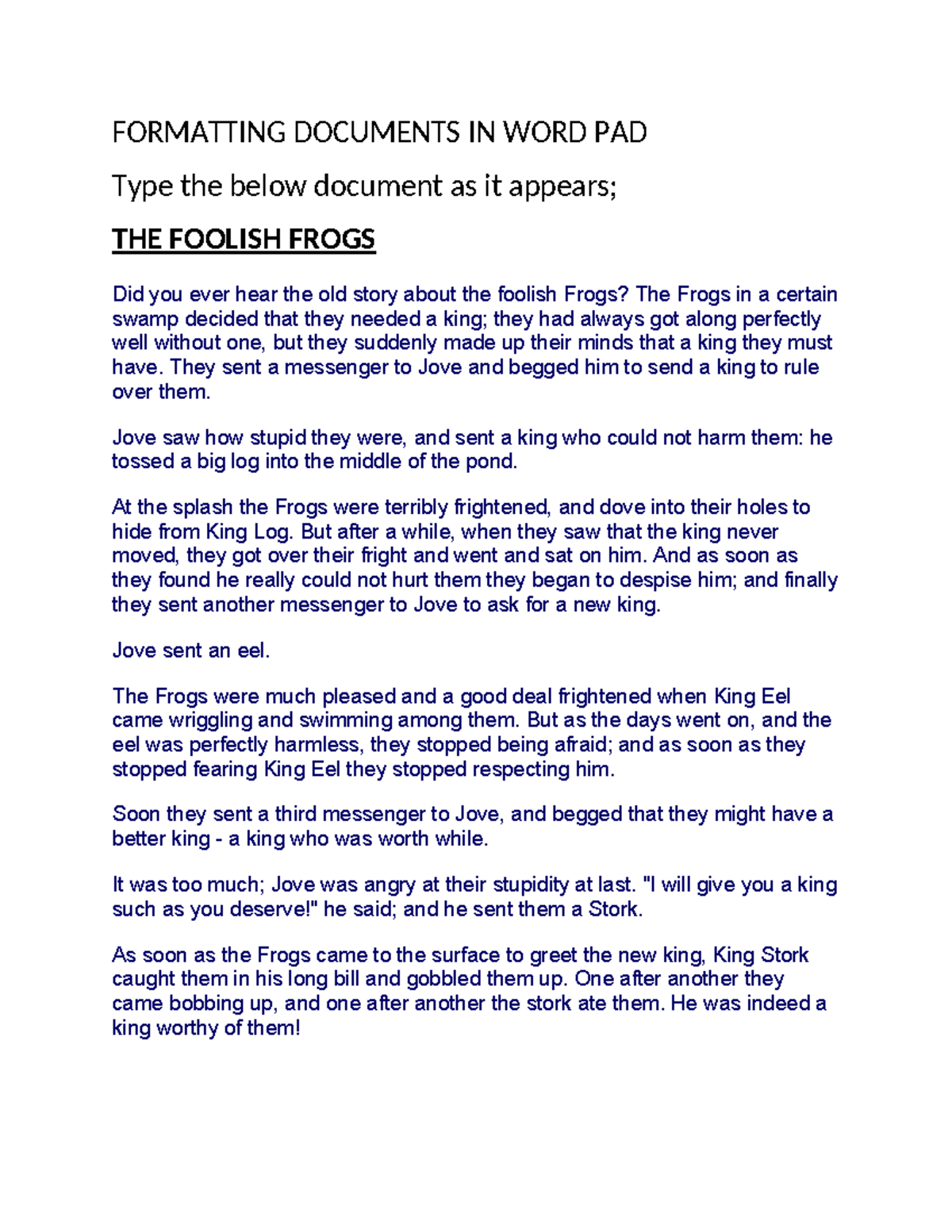 Word pad exercise - FORMATTING DOCUMENTS IN WORD PAD Type the below ...