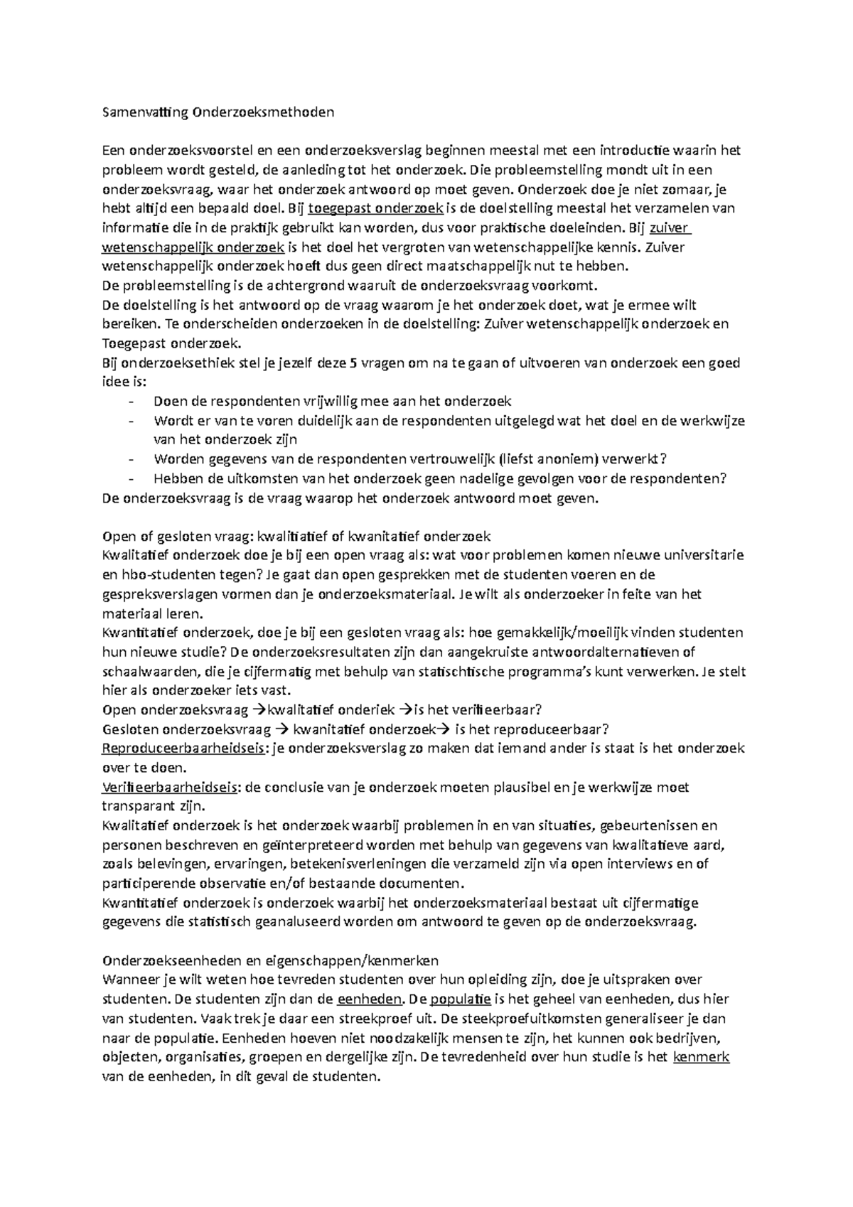 Samenvatting Onderzoeksmethoden - Die probleemstelling mondt uit in een ...