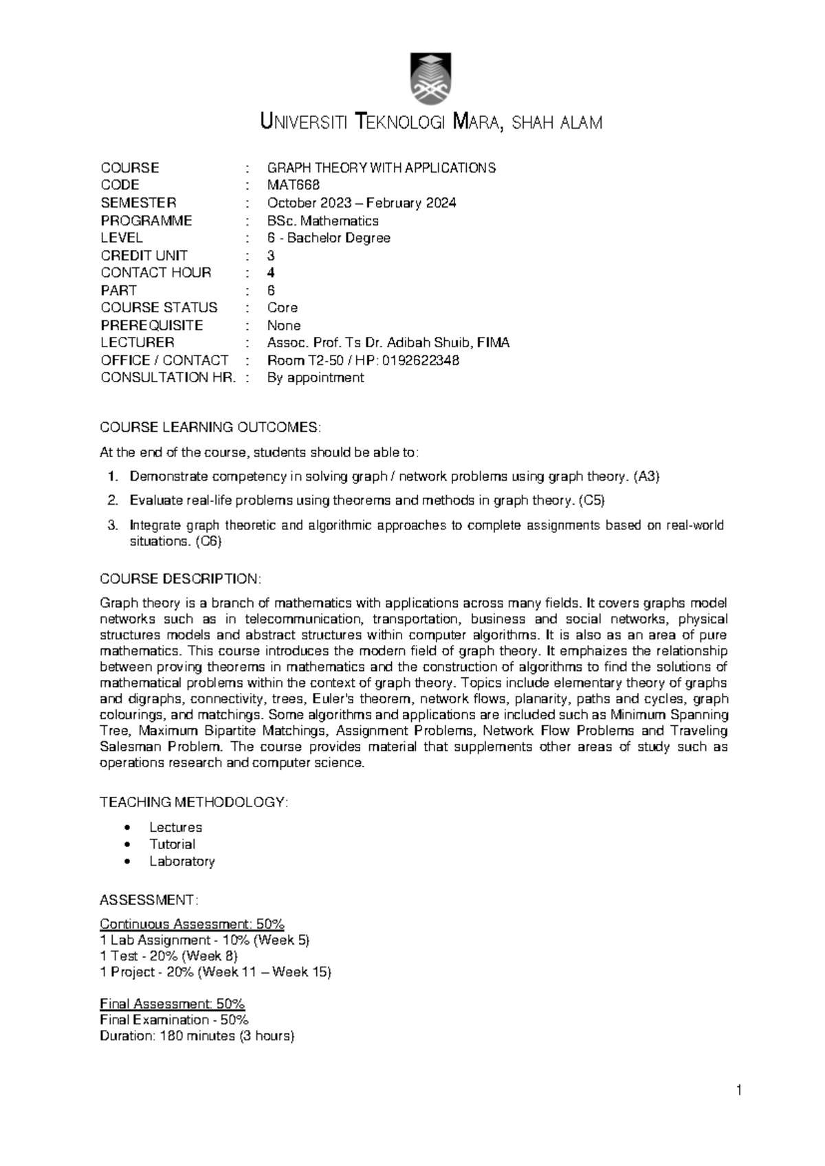 MAT668 Graph Theory Lesson Plans Assoc PROF TS DR Adibah Shuib OCT2023 FEB2024 - UNIVERSITI ...