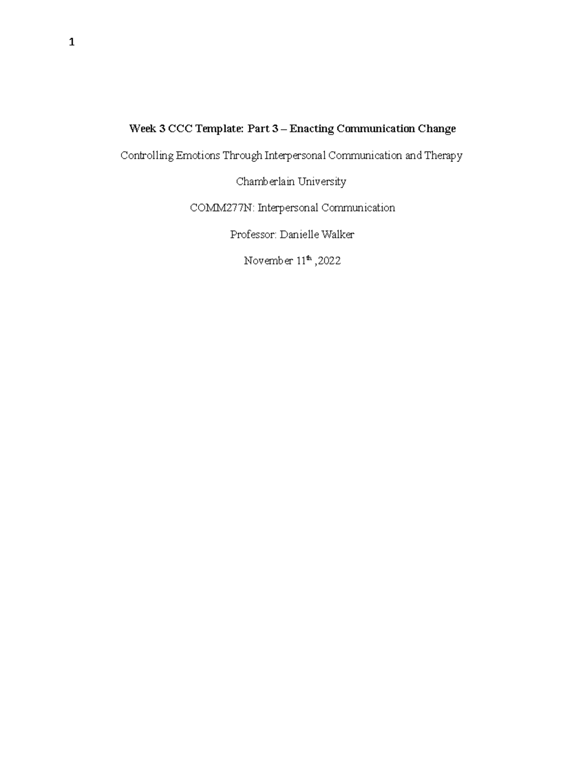 SPCH277 Week 3 CCC - Week 3 CCC Template: Part 3 – Enacting ...