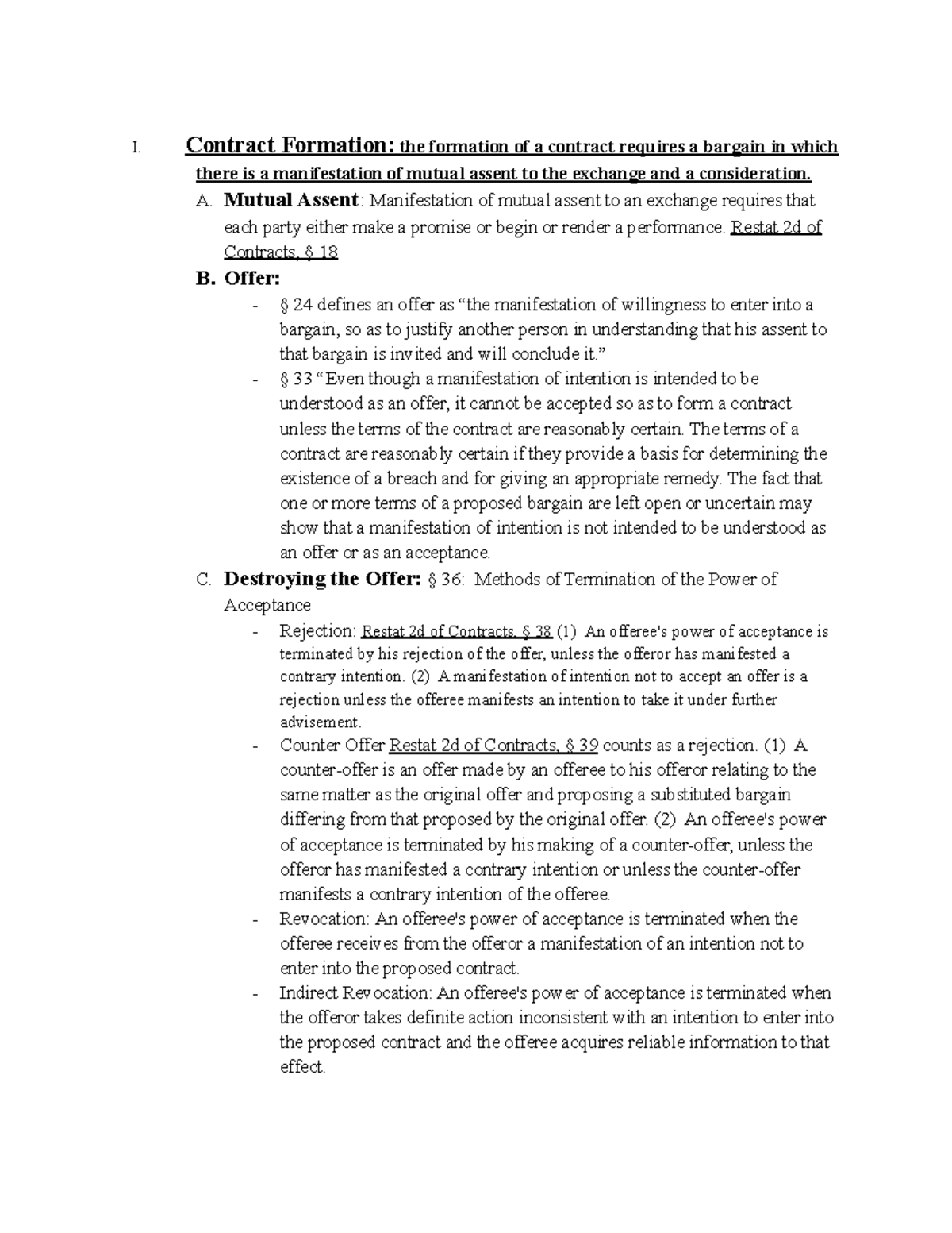Contracts Final Outline - I. Contract Formation:the formation of a contract requires a bargain ...