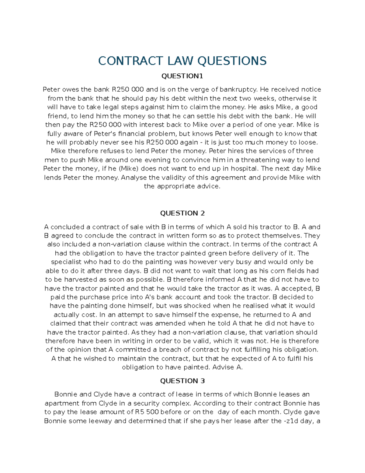 Contract LAW Questions - CONTRACT LAW QUESTIONS QUESTION Peter owes the bank R250 000 and is on ...