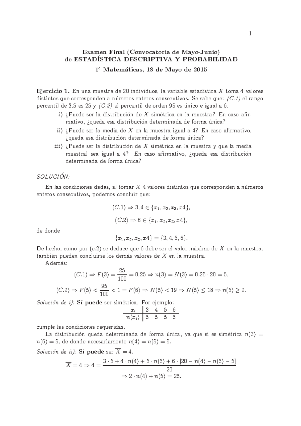 Examen 2015, preguntas y respuestas - Examen Final (Convocatoria de Mayo-Junio) de ESTAD ́ISTICA ...