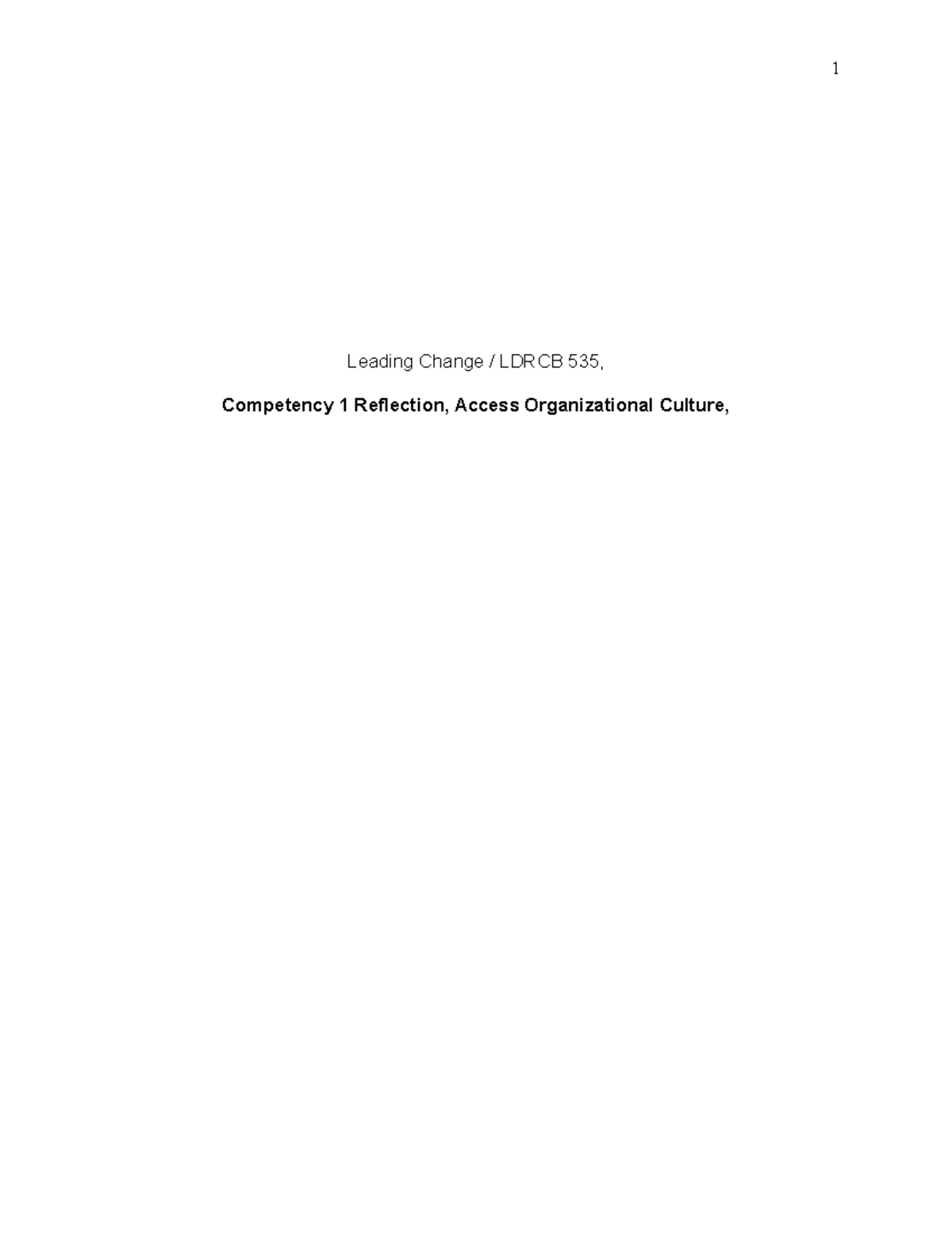Ldrcb 535 Leading Change Competency 1 Reflection - Leading Change / LDRCB 535, Competency 1 ...